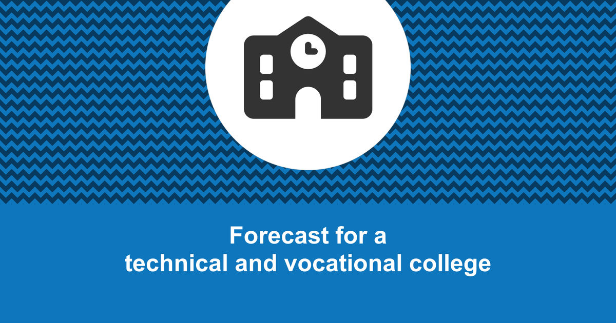 How to create a technical and vocational college financial forecast?