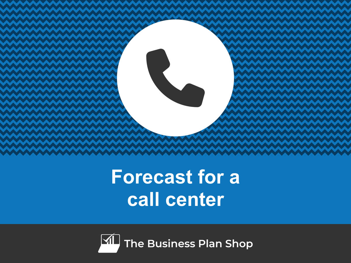 How to create a call center financial forecast?