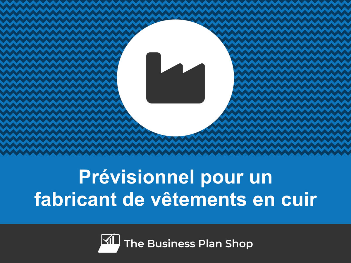 Faire le prévisionnel d'un fabricant de vêtements en cuir