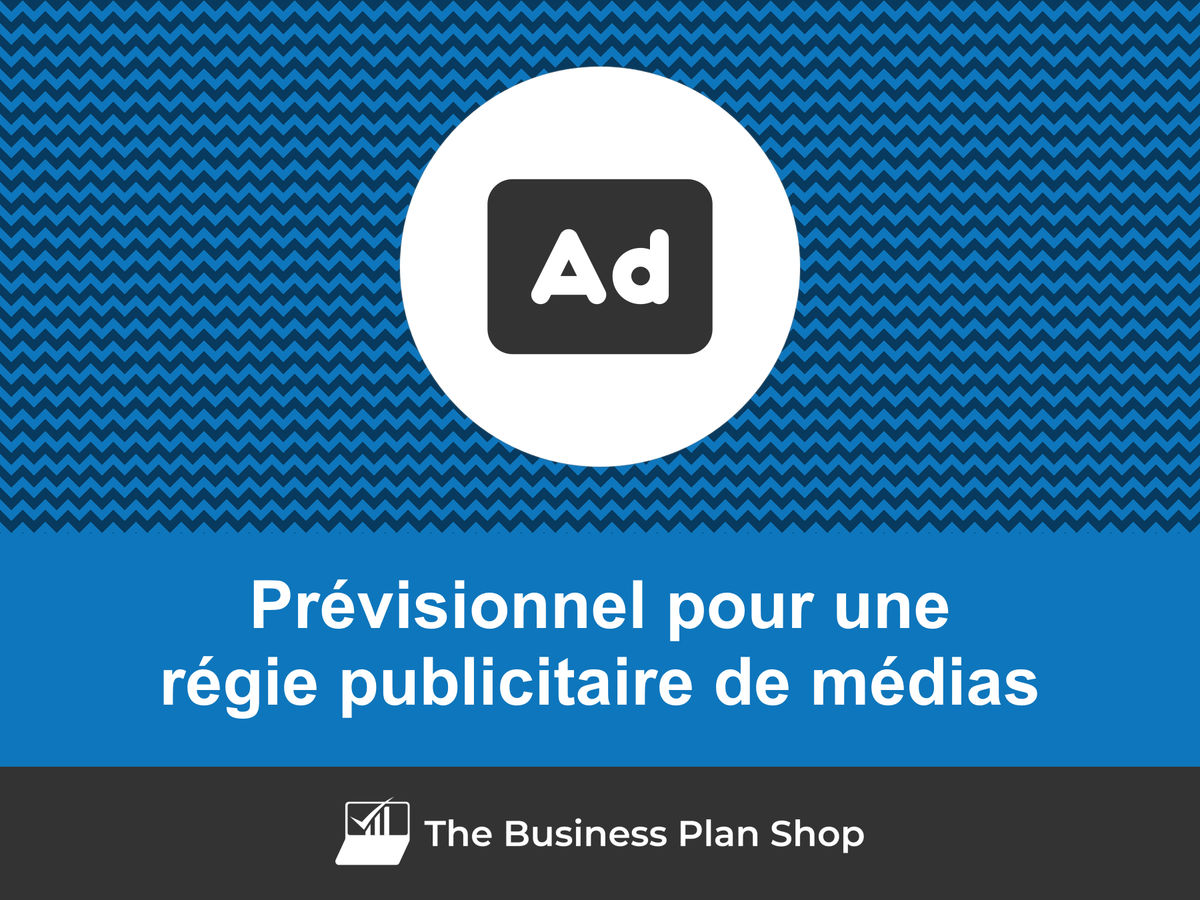 Faire le prévisionnel d'une régie publicitaire de médias