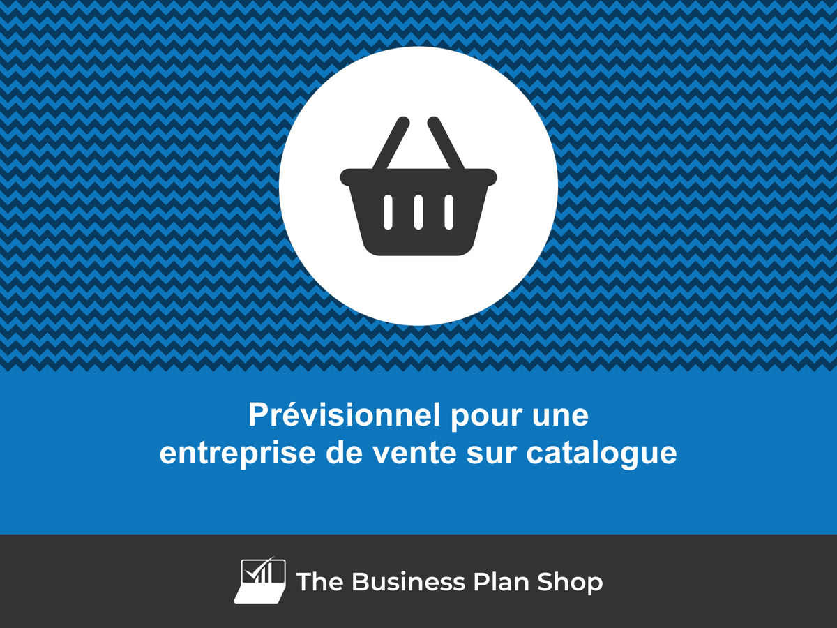 Faire le prévisionnel d'une entreprise de vente sur catalogue