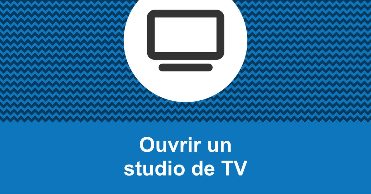 Comment ouvrir un studio de TV rentable