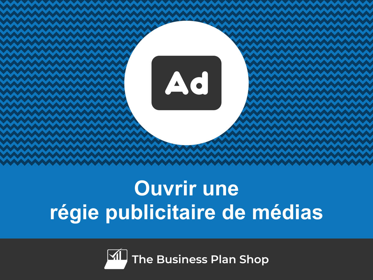 Comment ouvrir une régie publicitaire de médias rentable