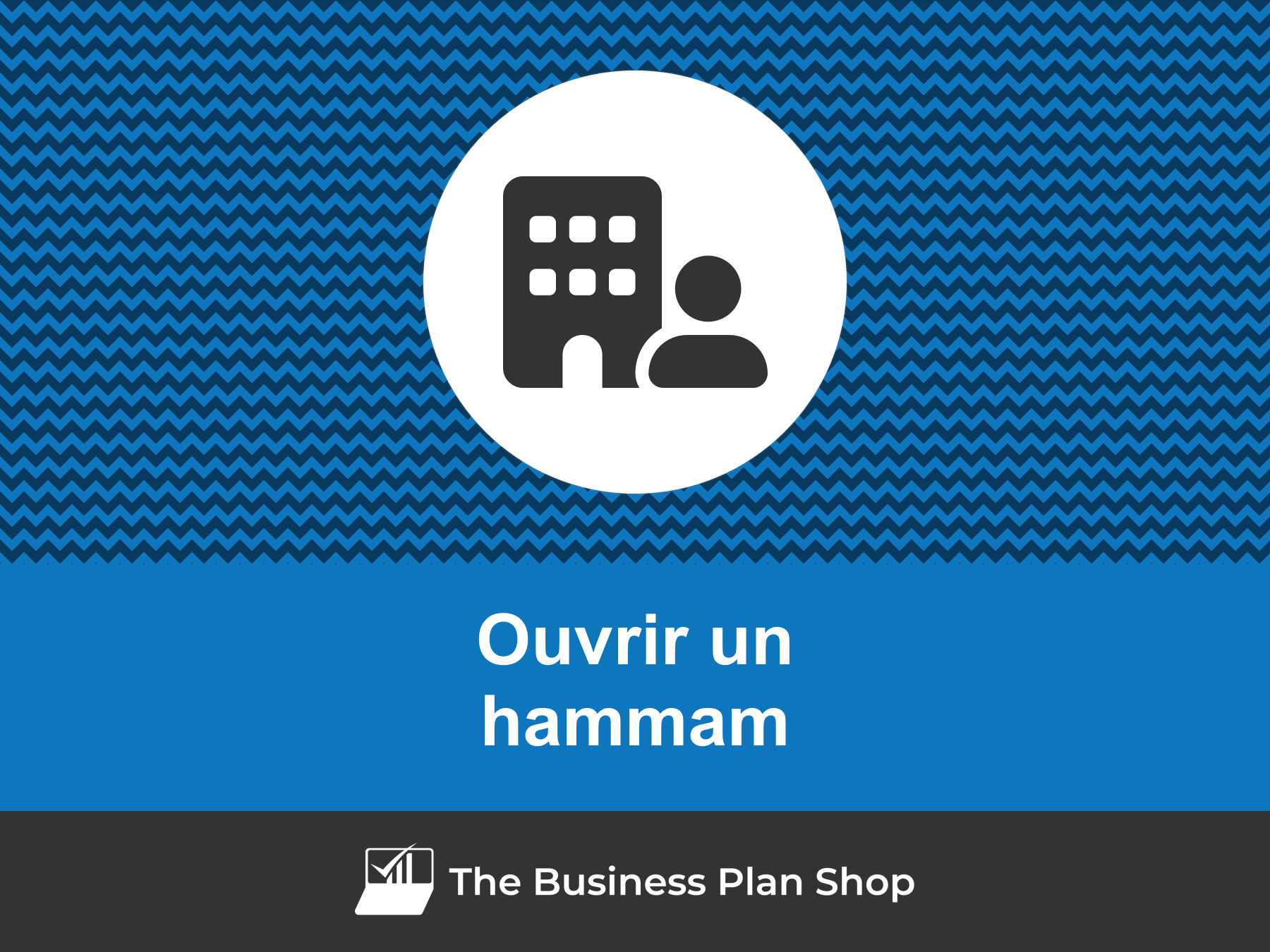 Comment ouvrir un hammam rentable