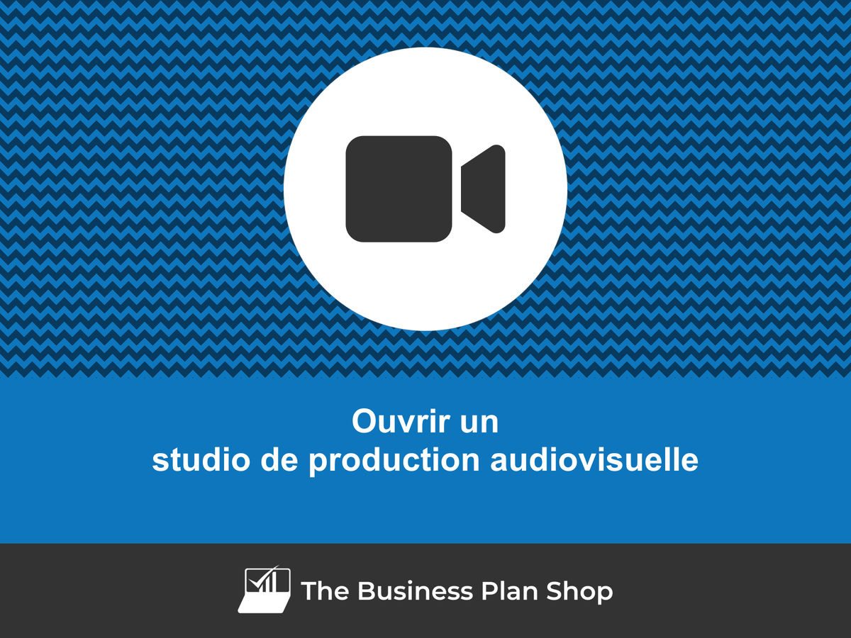 Comment ouvrir un studio de production audiovisuelle rentable
