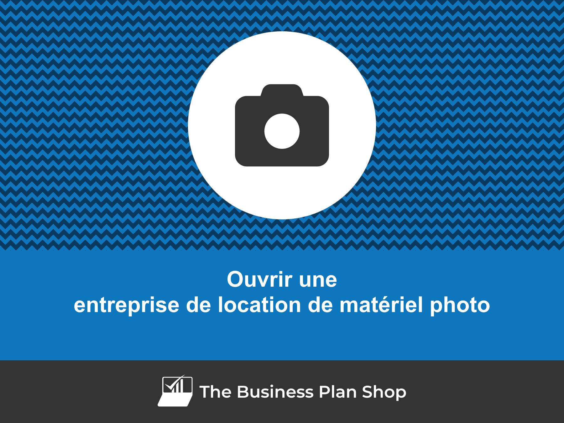 Comment ouvrir une entreprise de location de matériel photo rentable
