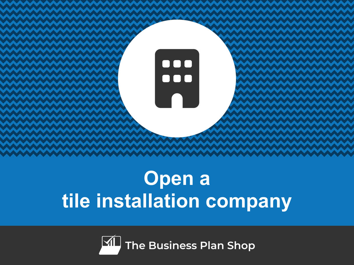 How to open a profitable tile installation company?